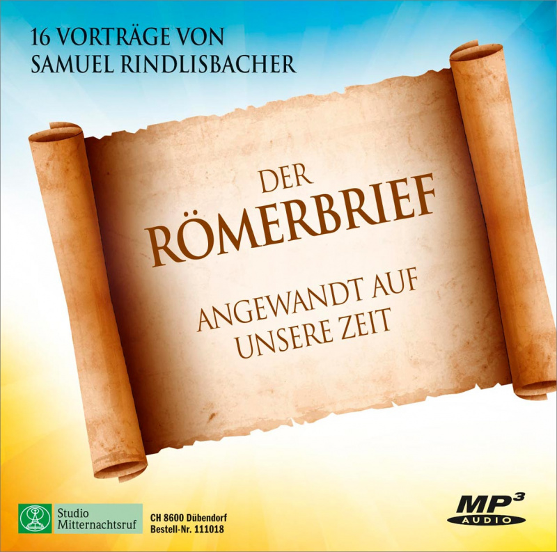 Der Römerbrief – Angewandt auf unsere Zeit - CD - Mitternachtsruf Der Römerbrief – Angewandt auf unsere Zeit - CD - Mitternachtsruf
